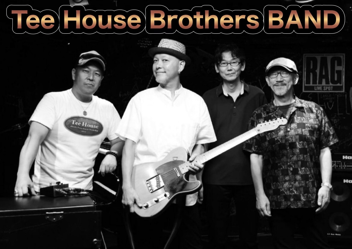 Tee House Brothers BAND ーREAL＆NET同時配信ー - 京都のライブハウス｜ライブスポットラグ